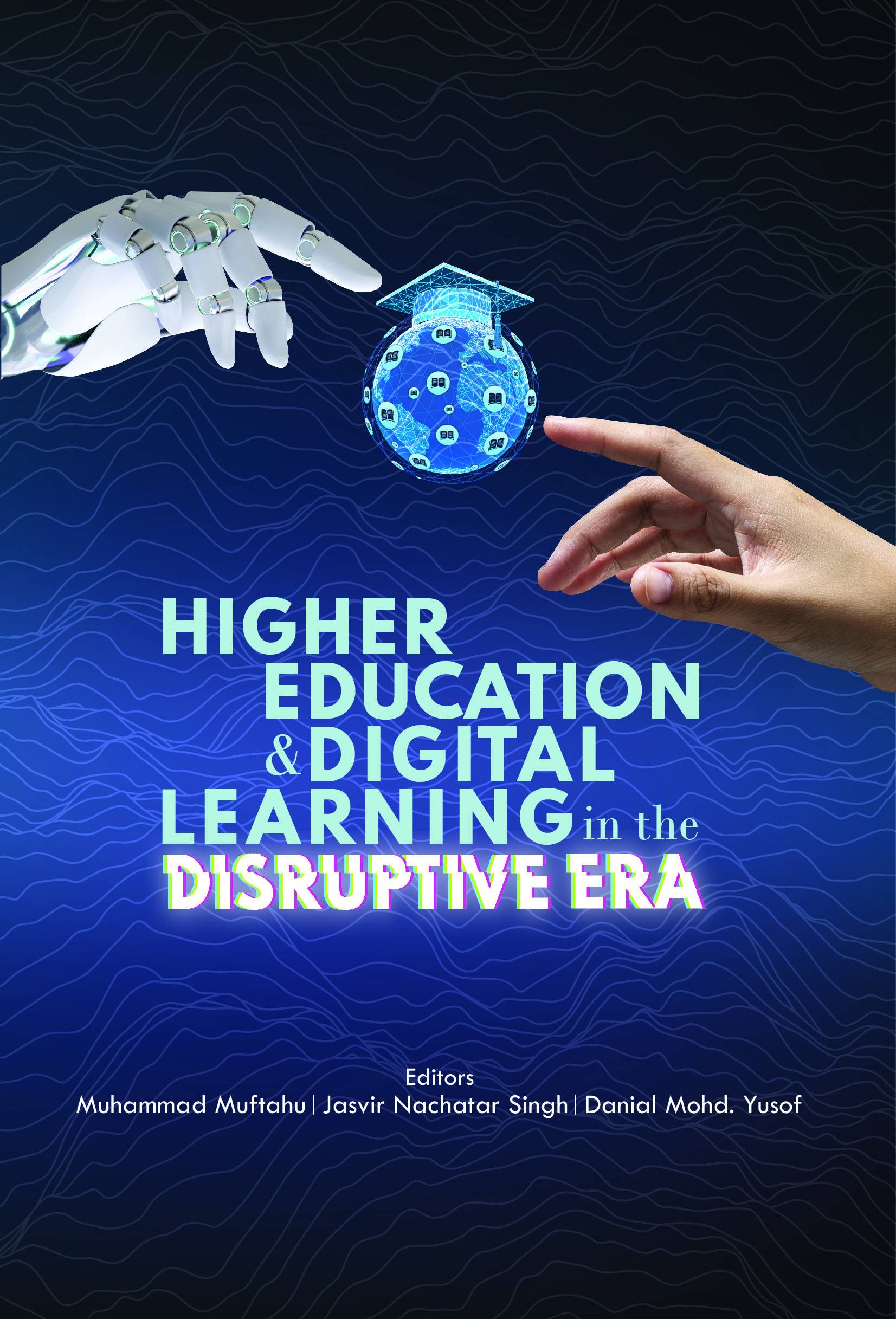 Higher Education & Digital Learning in the Disruptive Era