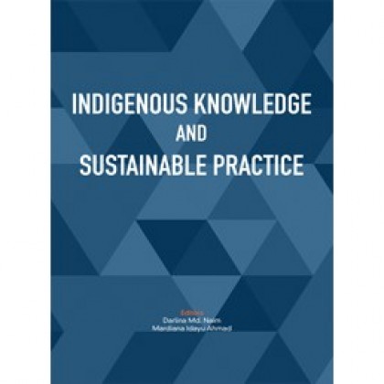 Indigenous Knowledge and Sustainable Practice | Emdash.my