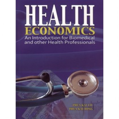 Health Economics an Introduction for Biomedical and Other Health ...