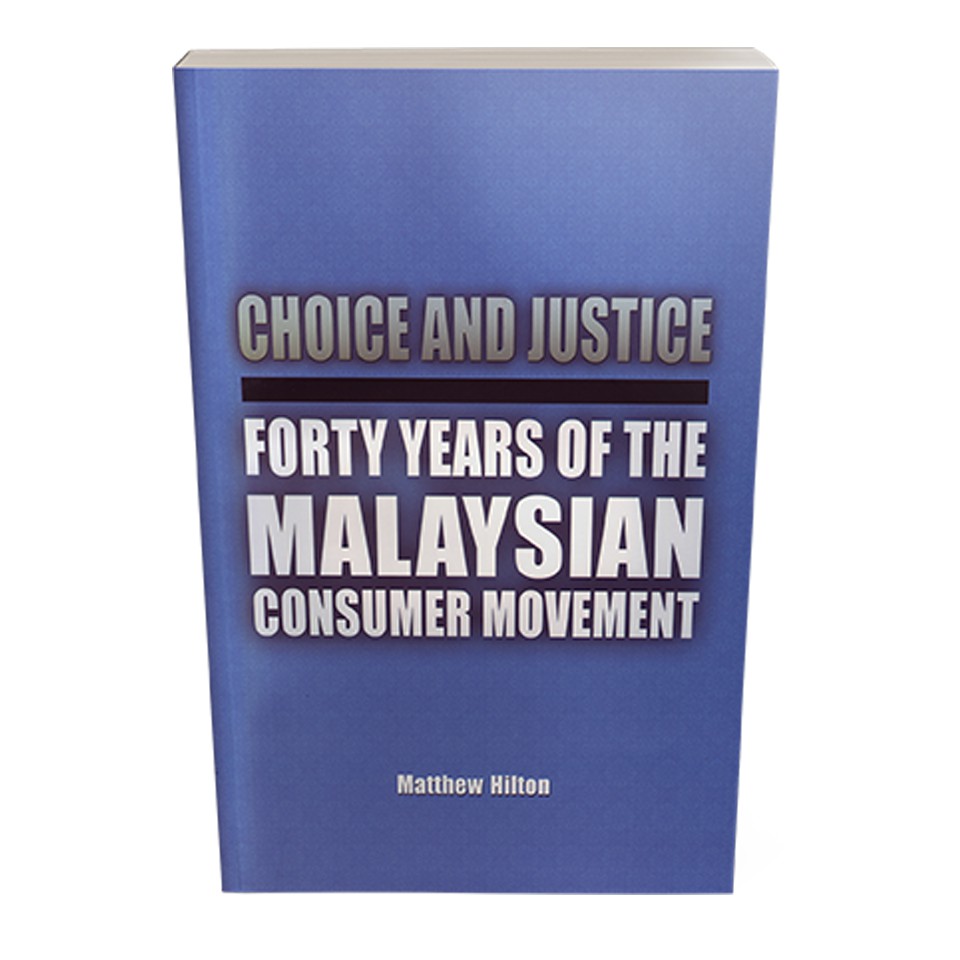 Choice and Justice: Forty Years of the Malaysian Consumer Movement